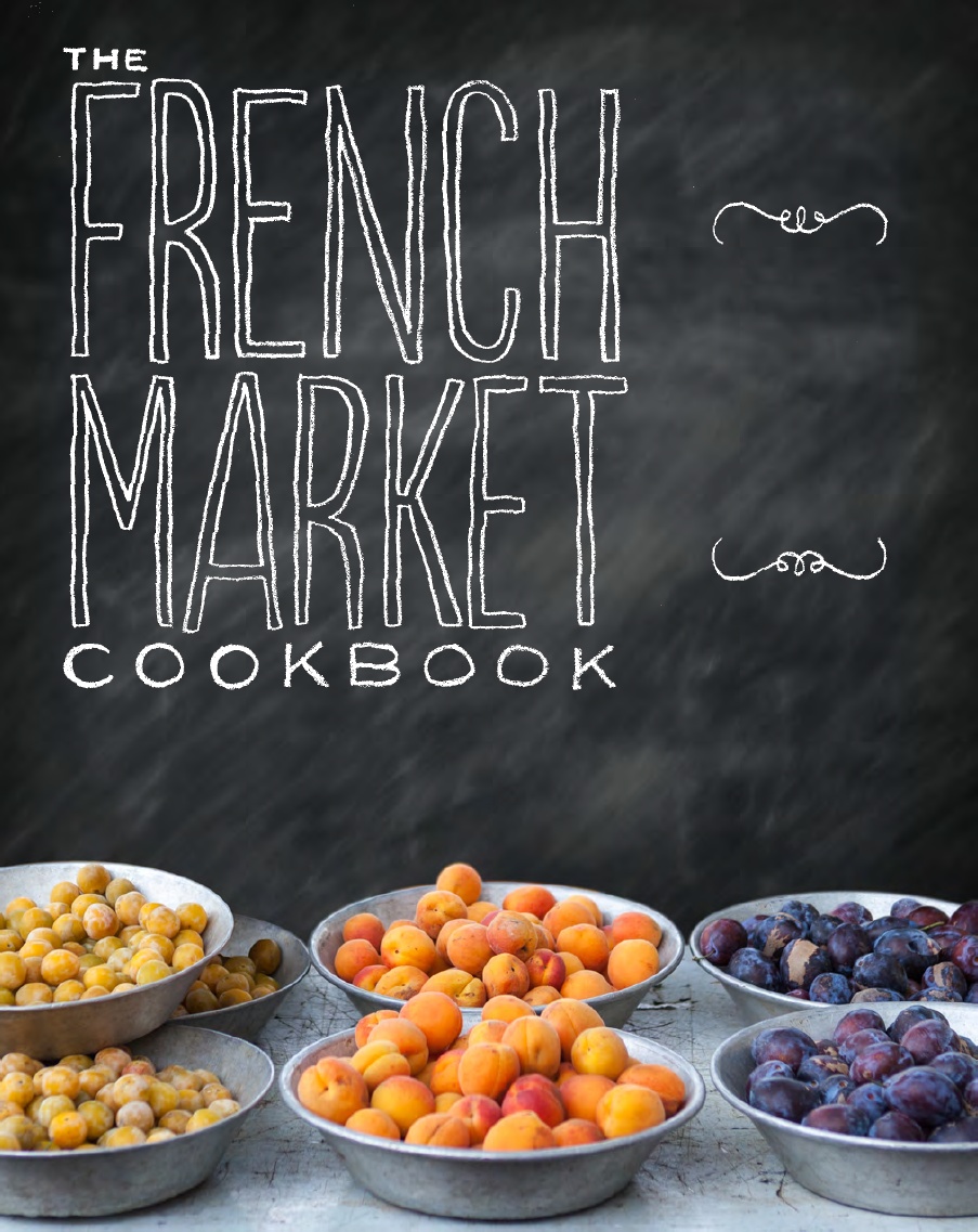 30s Magazine - Book review: The French Market Cookbook